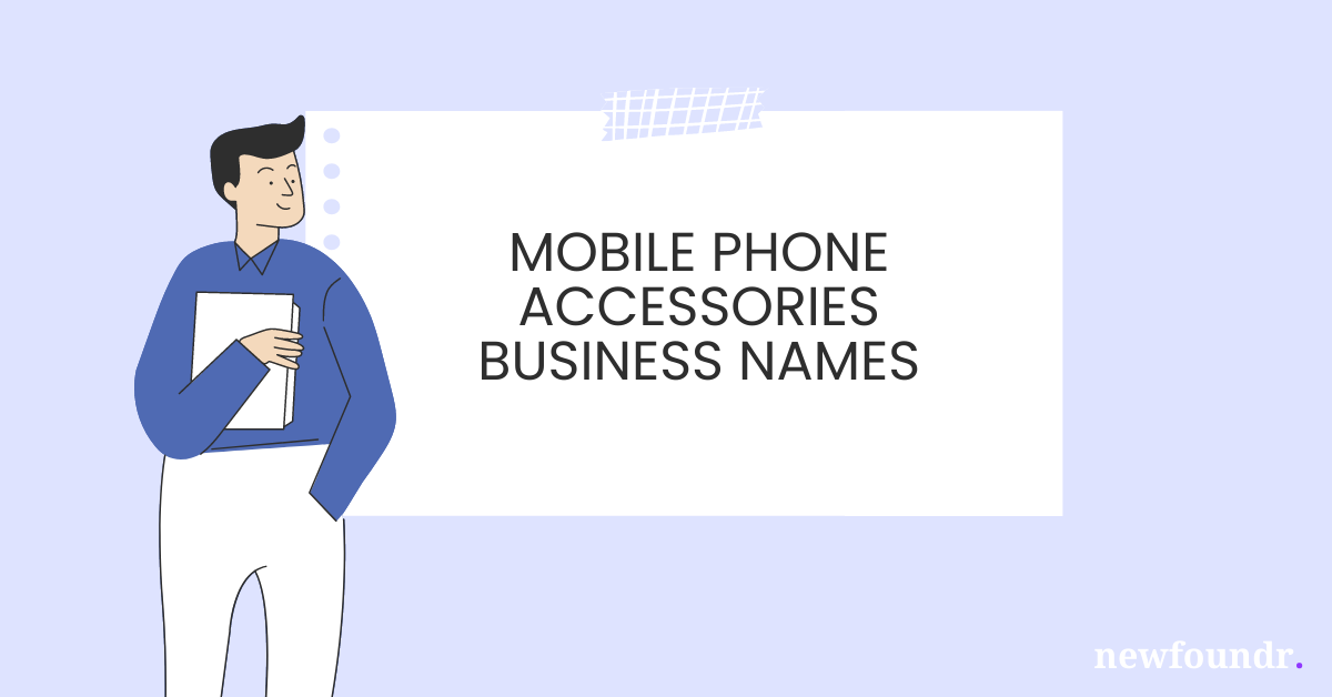 75-unique-creative-catchy-mobile-phone-accessories-business-names
