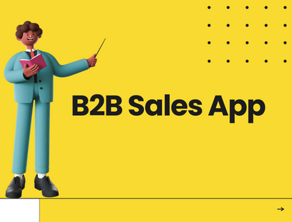 Marketing Your B2B Sales App Service: 9+ Ideas to Get Customers