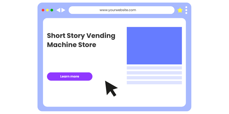 Marketing Your Short Story Vending Machine Store: 9+ Ideas to Get Customers