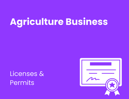 9+ Licenses and Permits You May Need to Open a Agriculture Business