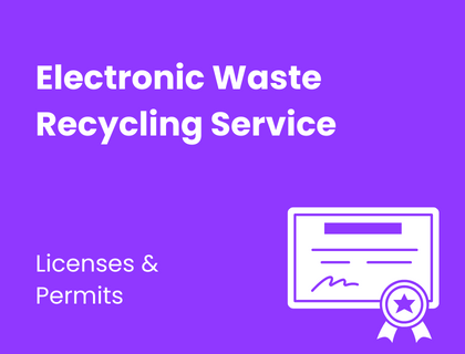 9+ Licenses and Permits You May Need to Open a Electronic Waste ...