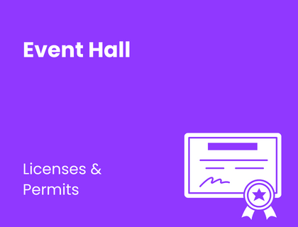 8+ Licenses and Permits You May Need to Open a Event Hall