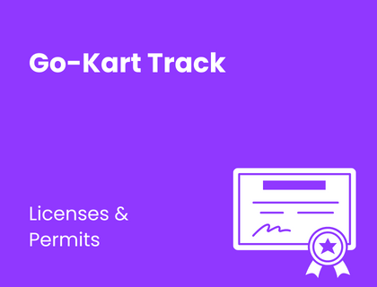 8+ Licenses and Permits You May Need to Open a Go-Kart Track