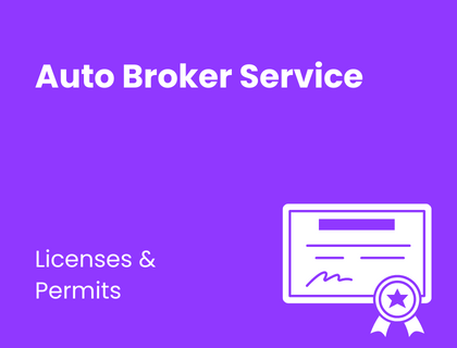 7+ Licenses and Permits You May Need to Open a Auto Broker Service