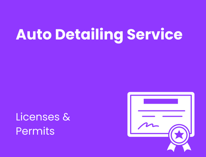 6+ Licenses and Permits You May Need to Open a Auto Detailing Service