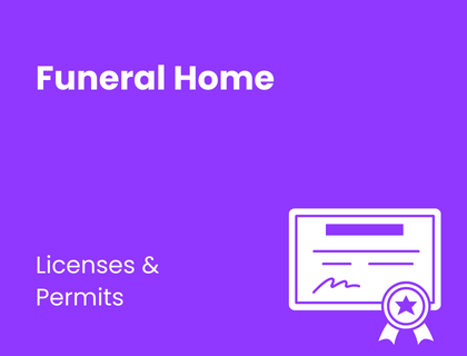 6+ Licenses and Permits You May Need to Open a Funeral Home