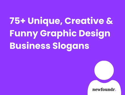 75+ Unique, Creative & Funny Graphic Design Business Slogans