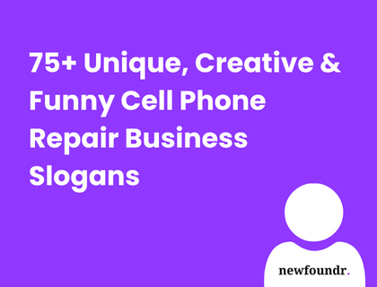75+ Unique, Creative & Funny Cell Phone Repair Business Slogans