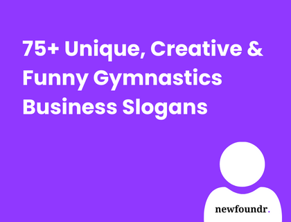 75+ Unique, Creative & Funny Gymnastics Business Slogans