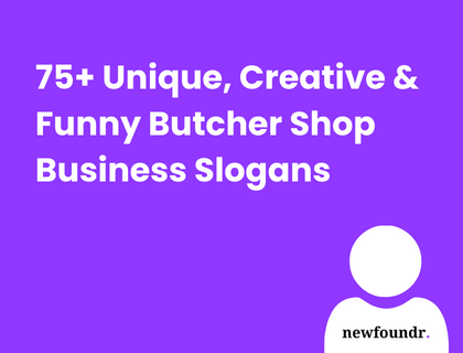 75+ Unique, Creative & Funny Butcher Shop Business Slogans