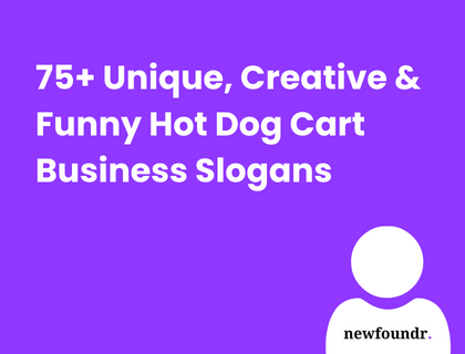 75+ Unique, Creative & Funny Hot Dog Cart Business Slogans