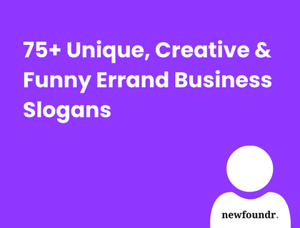 75+ Unique, Creative & Funny Errand Business Slogans
