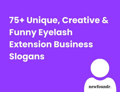 75+ Unique, Creative & Funny Eyelash Extension Business Slogans