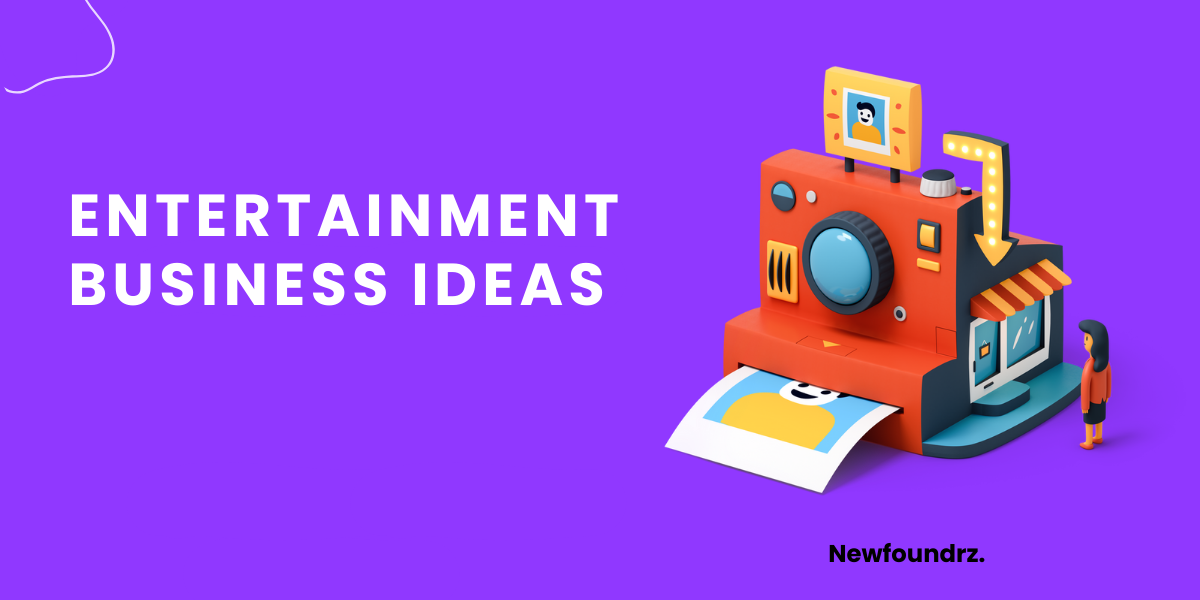 10+ Best & Profitable Entertainment Business Ideas [2023]