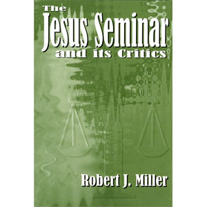 Jesus Seminar and Its Critics | Westar Institute