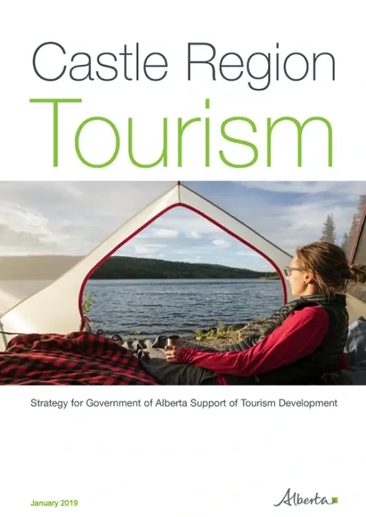 Castle Region Tourism Strategy for Government of Alberta Support of ...