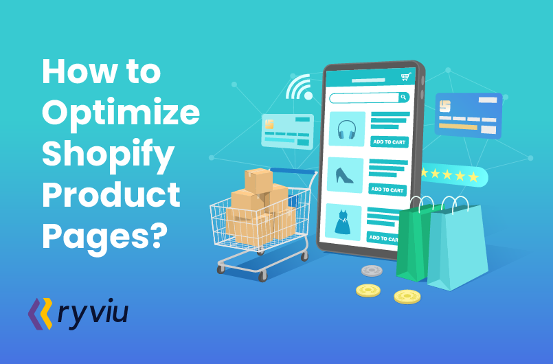 How to Optimize Shopify Product Pages in 2023?