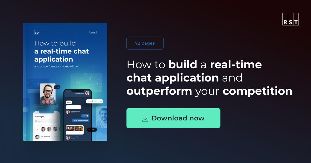 [ebook] How to build a real-time chat application and outperform your competition