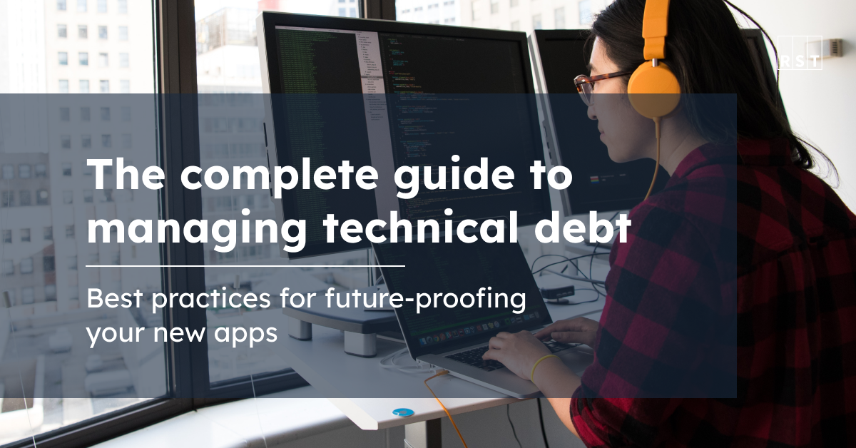 The complete guide to technical debt management: best practices for future proofing your new ...