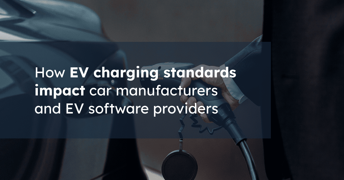 How EV charging standards impact car manufacturers and software ...