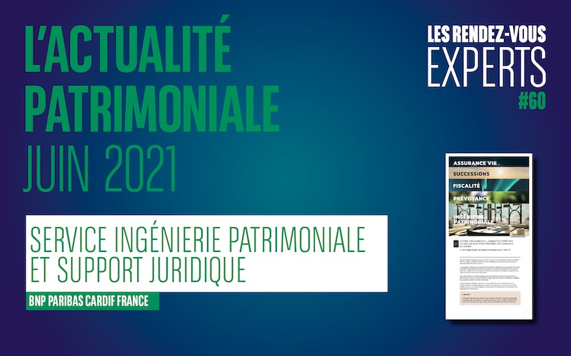 L'actualité patrimoniale du mois de juin 2021 (Cardif) | Club ...