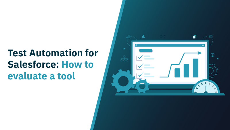 Test Automation for Salesforce: How to Evaluate a Tool | Opkey