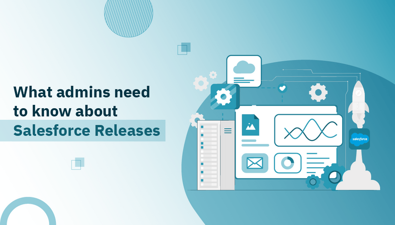 What admins need to know about Salesforce Releases | Opkey