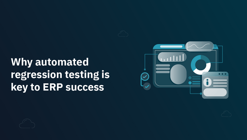 Why Automated Regression Testing is Key to ERP Success | Opkey