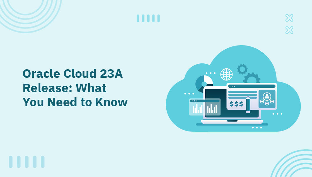 What's new in the Oracle 23A Release | Opkey