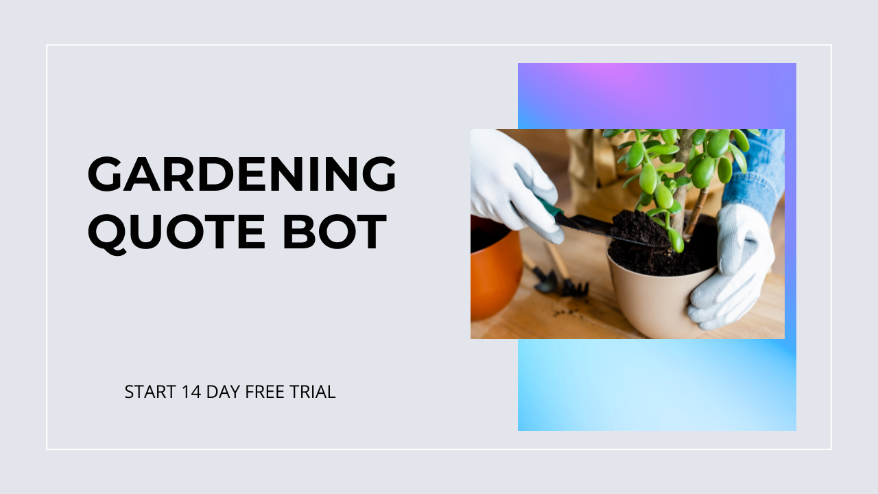 Gardening Quote Bot Chatbot Template