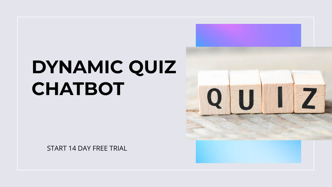 Dynamic Quiz Chatbot Chatbot Template 