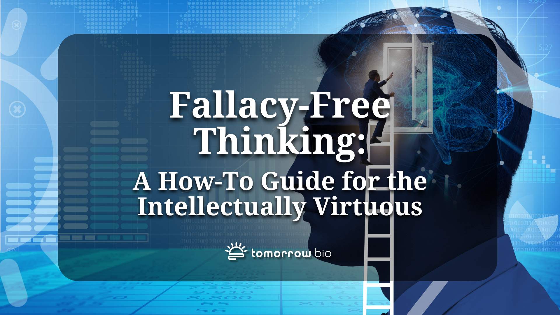 Fallacy-Free Thinking: A How-To Guide for the Intellectually Virtuous