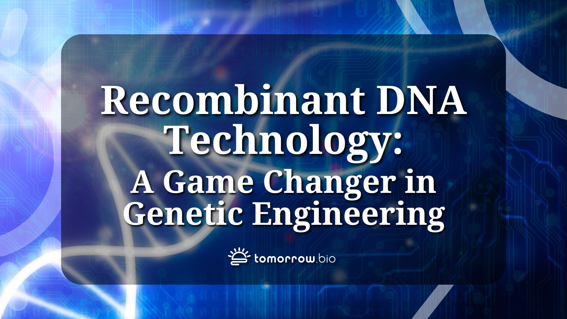 Recombinant Dna Animation