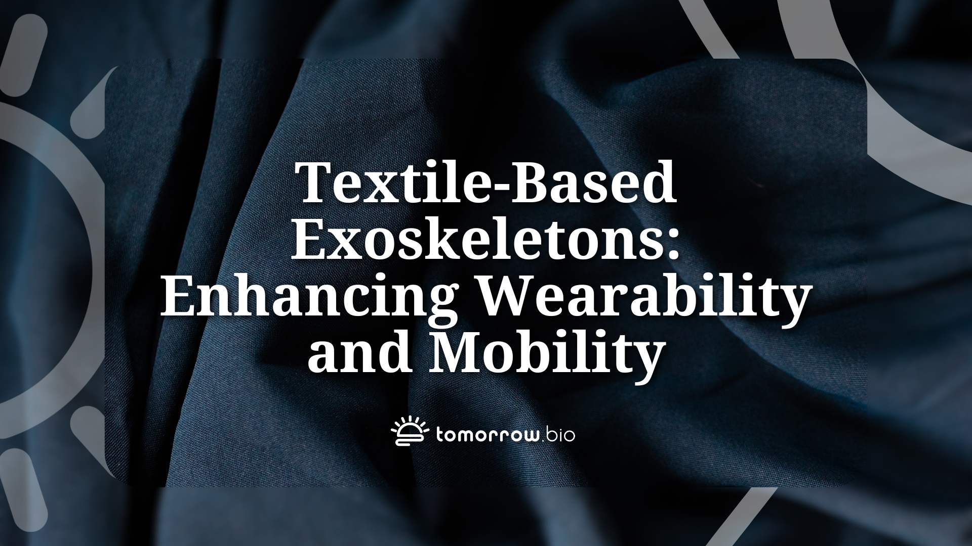 Textile-Based Exoskeletons: Enhancing Wearability and Mobility
