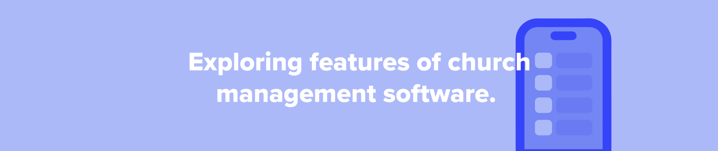 Church management software—a complete guide