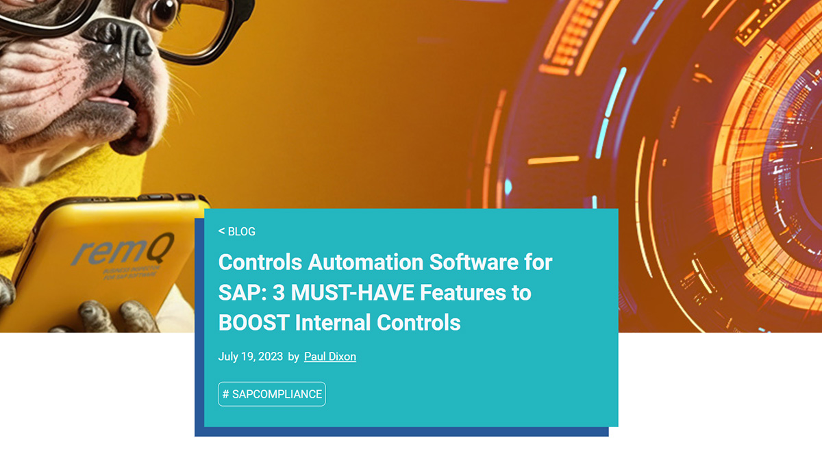 Controls Automation Software for SAP: 3 MUST-HAVE Features