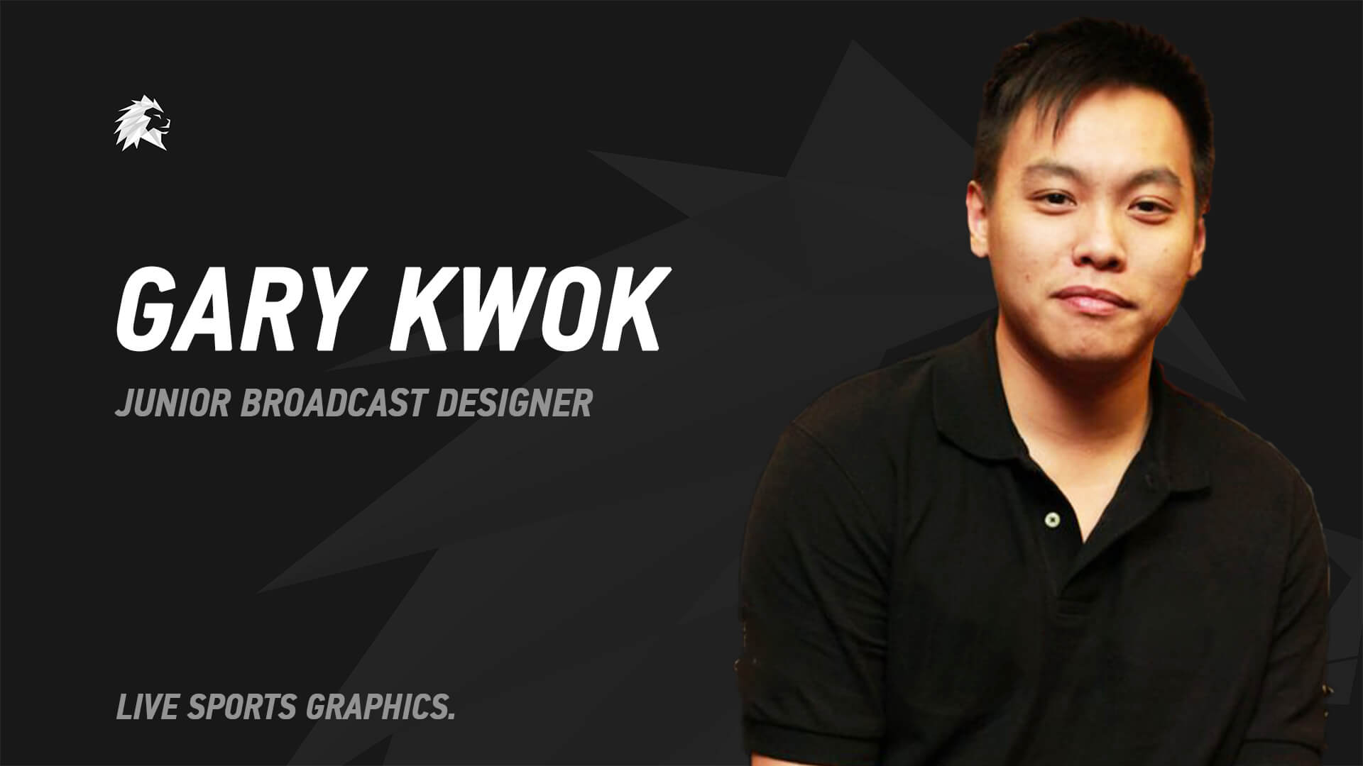 Gary Kwok joins team LIGR as Junior Broadcast Designer