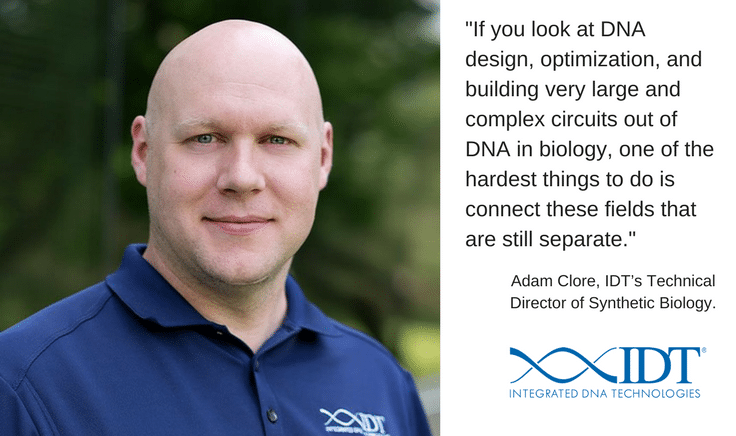 Meet Adam Clore, IDT’s Synthetic Biology Veteran - SynBioBeta