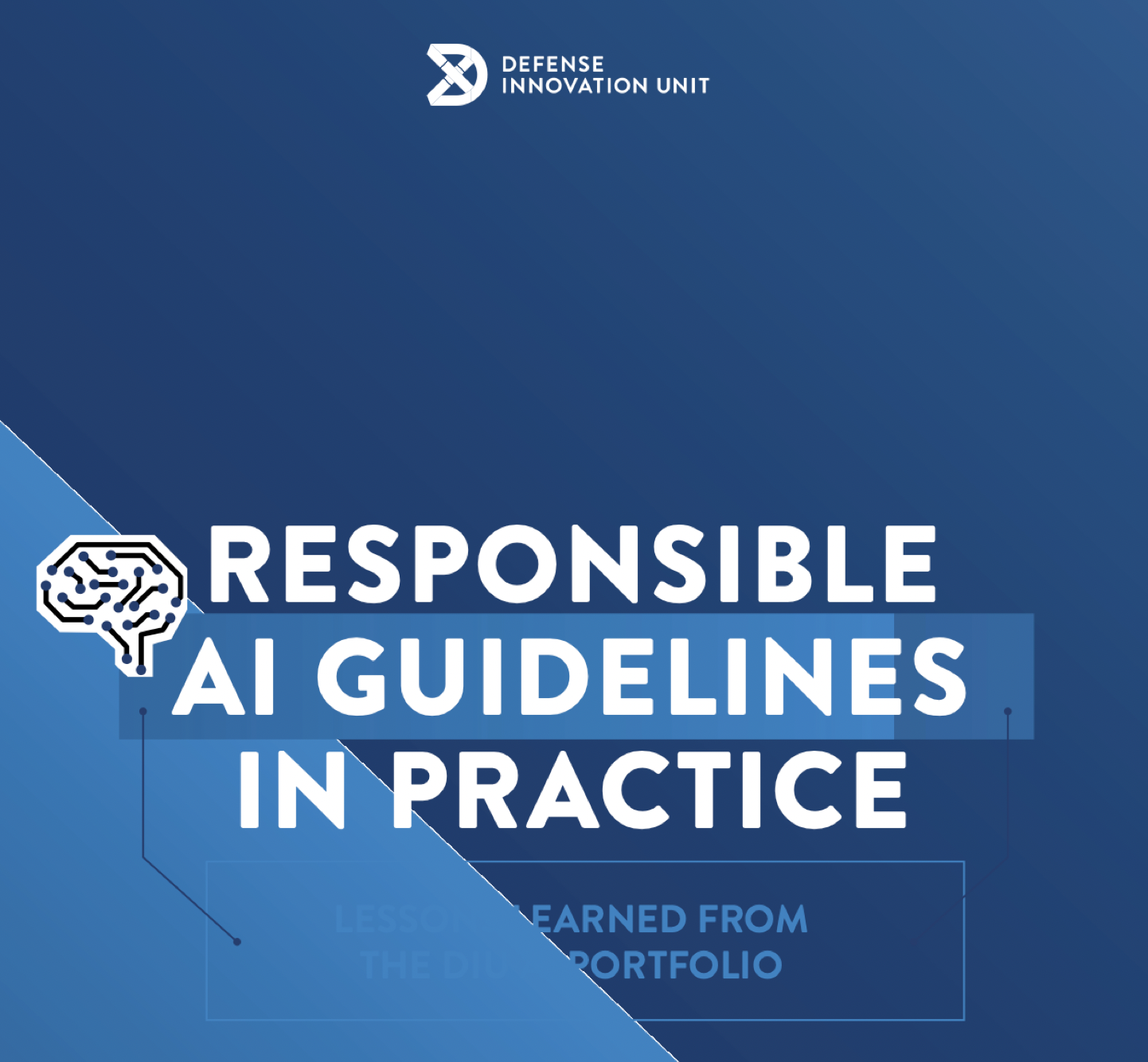 DIU Operationalizes Responsible AI Guidelines in Practice | News ...