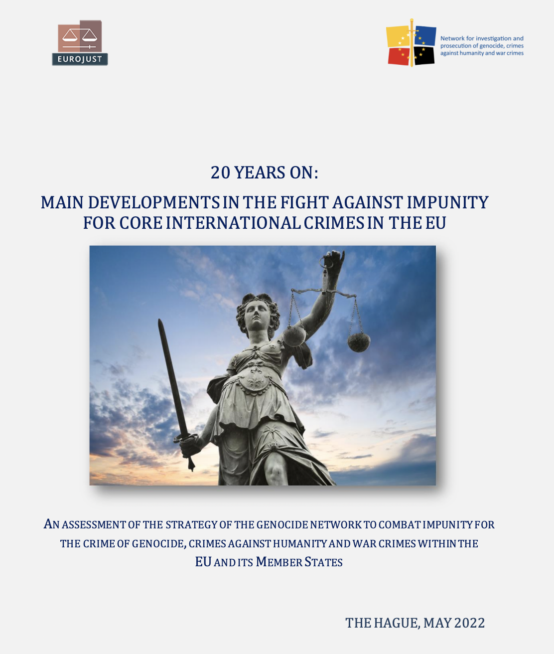 20 YEARS ON: MAIN DEVELOPMENTS IN THE FIGHT AGAINST IMPUNITY FOR CORE ...