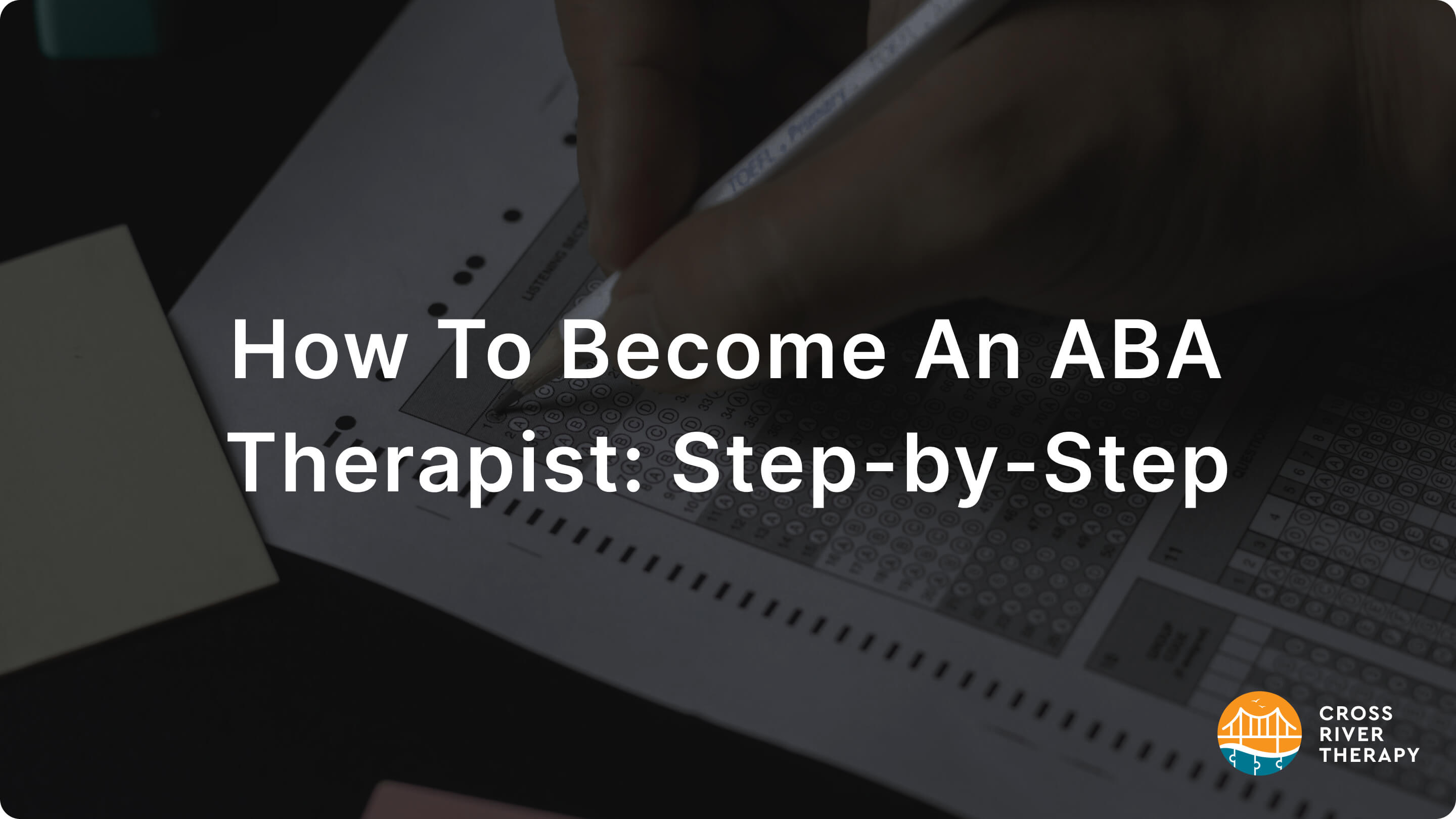 How To Become An ABA Therapist Step by Step