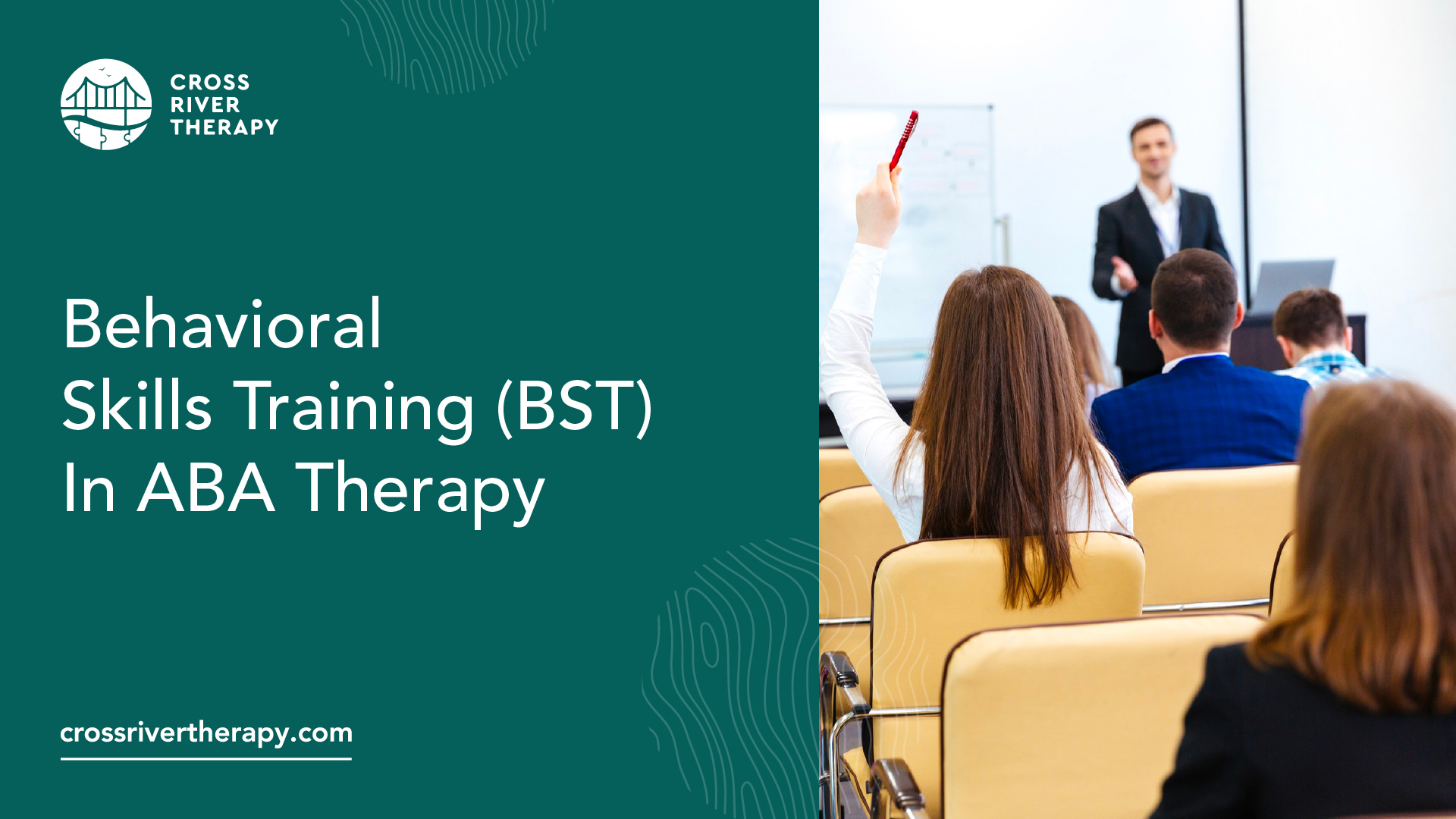 Behavioral Skills Training (BST) In ABA Therapy
