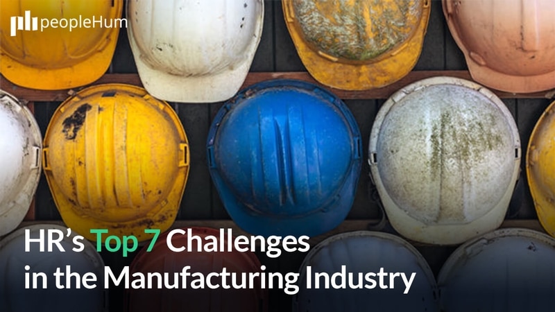 Top 7 HR Challenges in the Manufacturing Industry & Tips for Solving ...