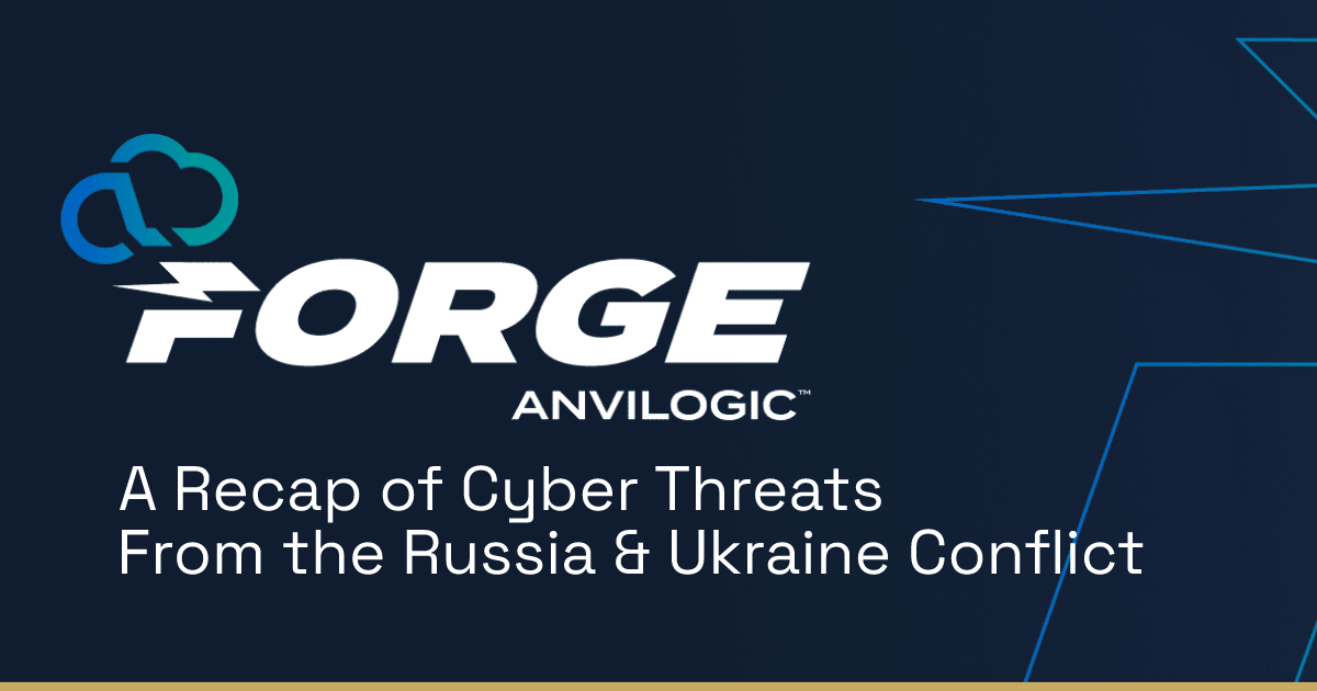 A Recap on Cyber Threats From the Russia & Ukraine Conflict