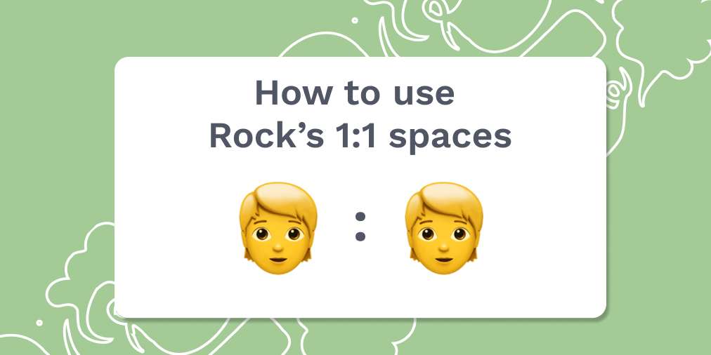 Rock 1:1 Spaces - Direct Messaging, Tasks, Notes