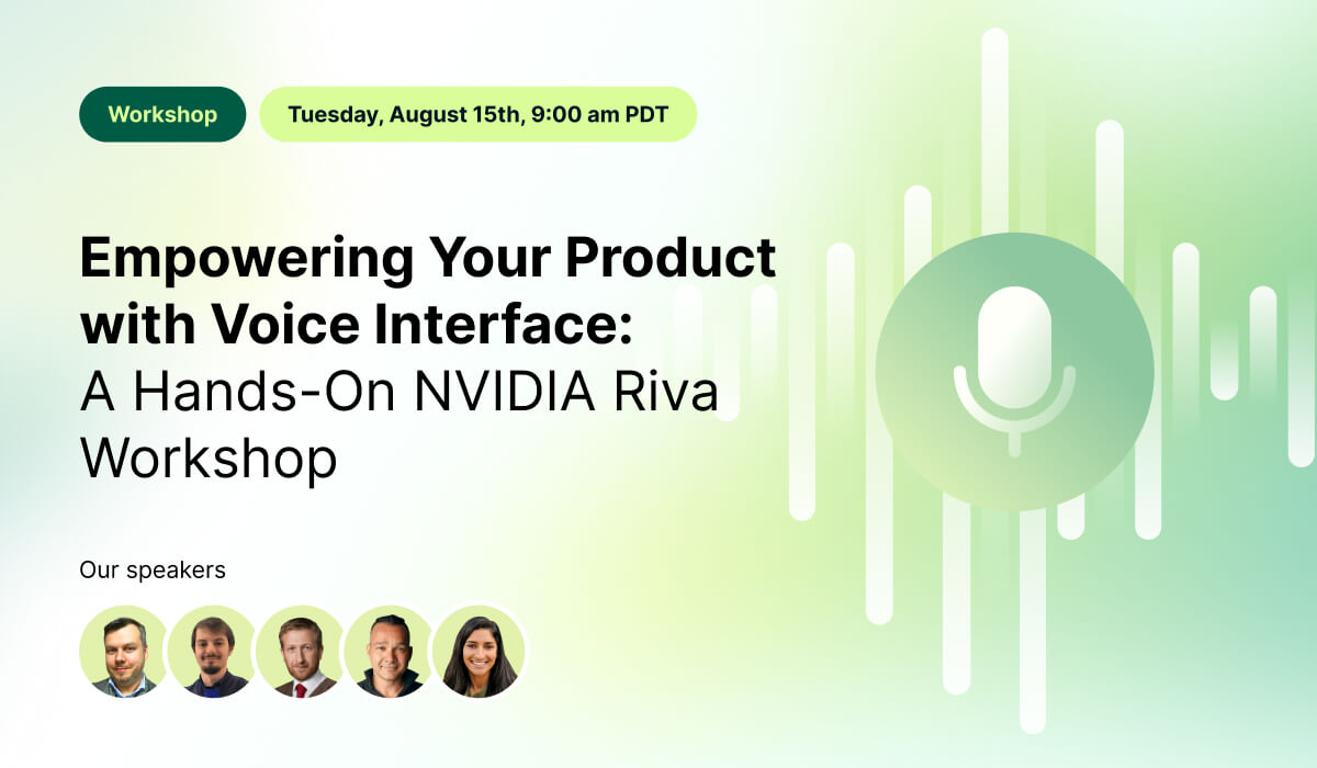 Join us August 15th - Empowering Your Product with Voice Interface Workshop