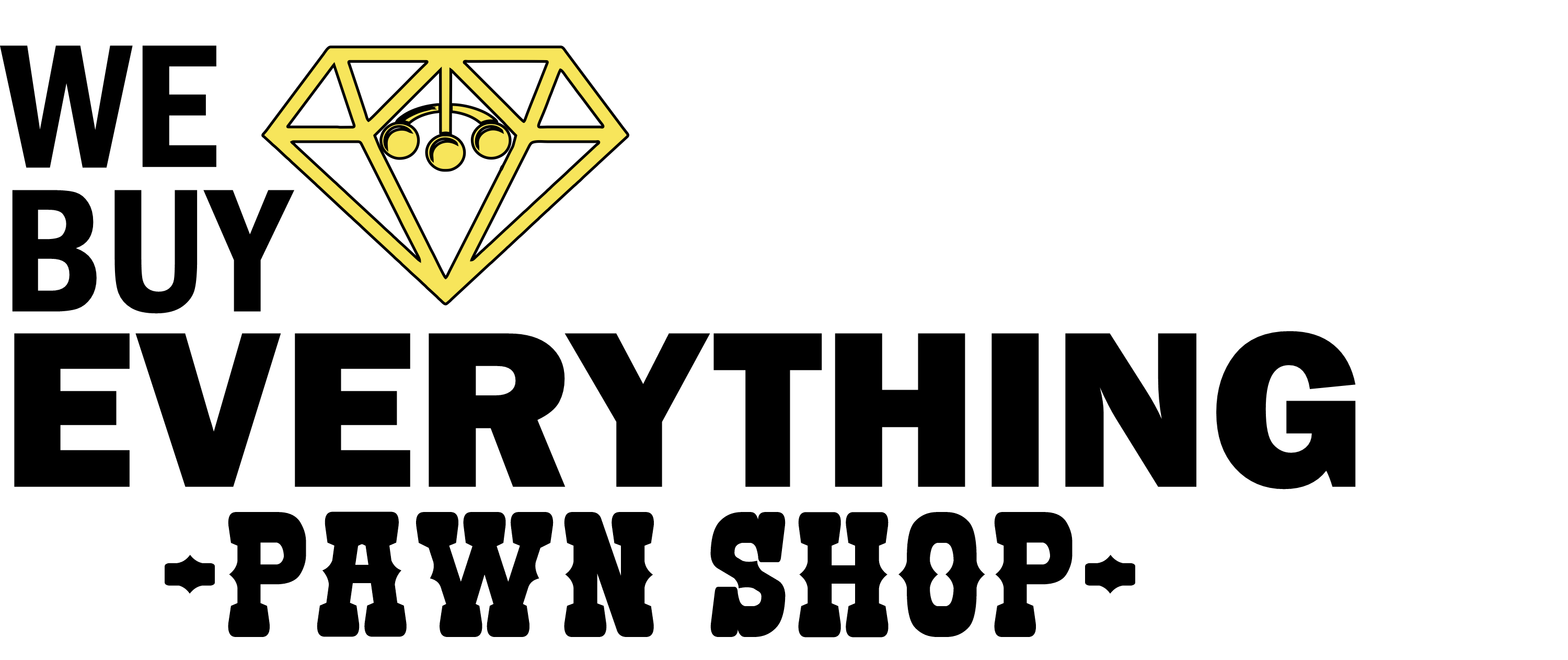 We Buy Everything - The Pawn Outlet - Cash for Gold