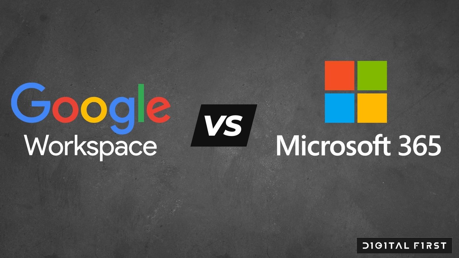 Google Workspace vs Microsoft Office 365 | Guides by Digital First