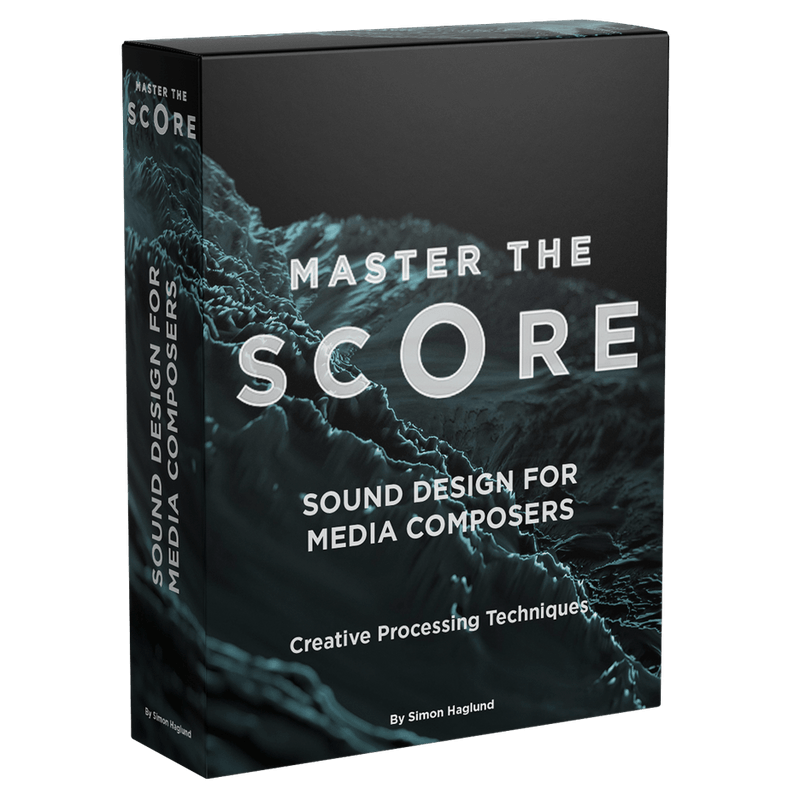 Sound Design for Media Composers | Master The Score