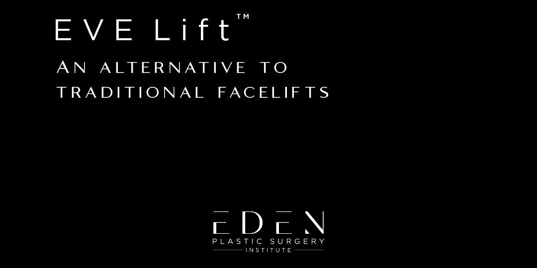 EVE Lift™: Redefining Facial Rejuvenation with Natural Results and ...